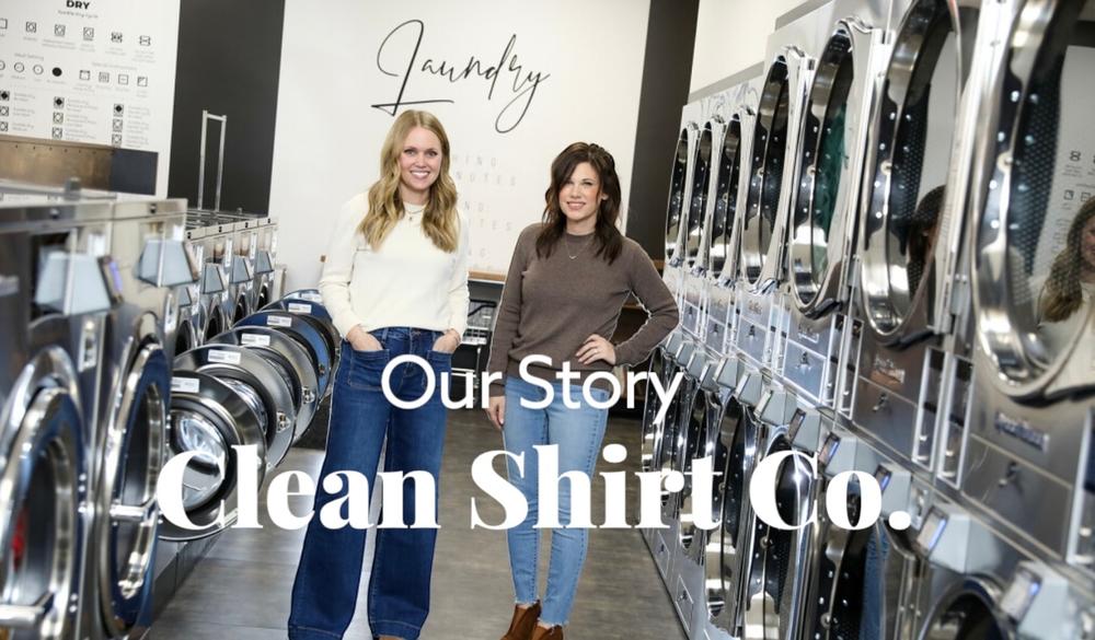 Our Story | Meet the Women Behind Clean Shirt Co. Laundromat, Eau ...